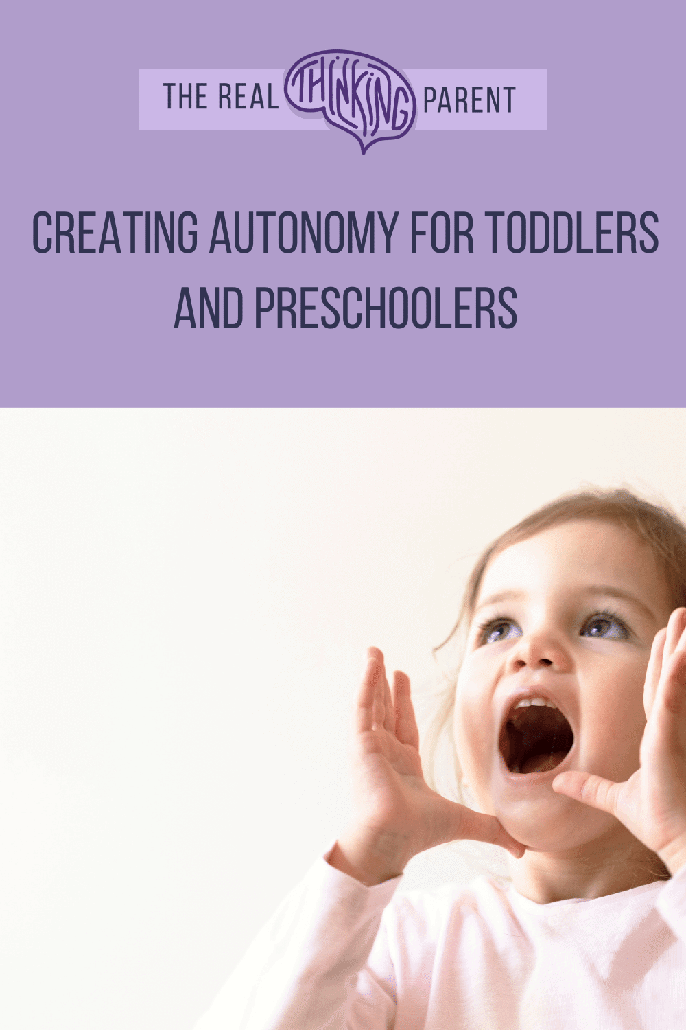 Creating Autonomy for toddlers and preschoolers - The Real (Thinking ...